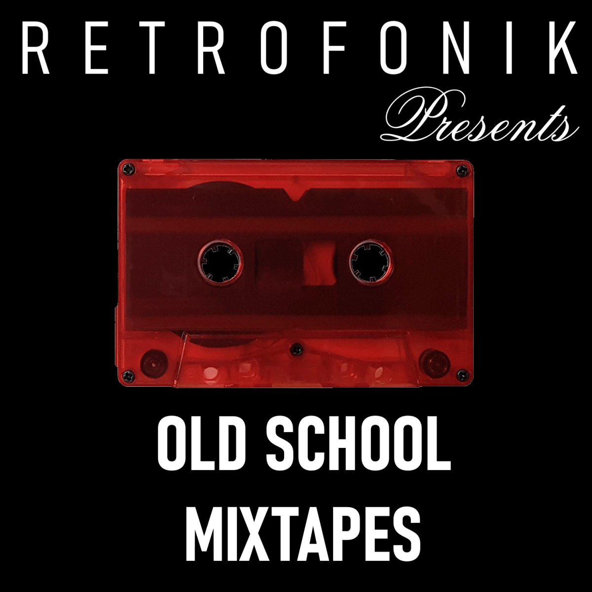 OLD SCHOOL MIXTAPES – Retrofonik